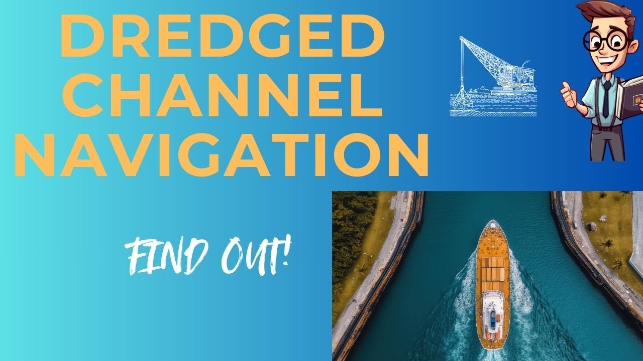 Dredged Channels Navigation - YouTube