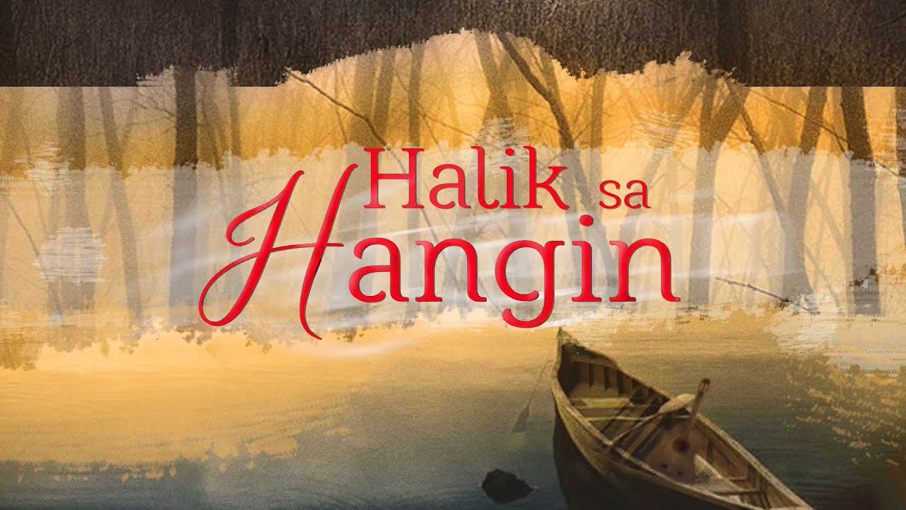 HALIK SA HANGIN Trailer - YouTube