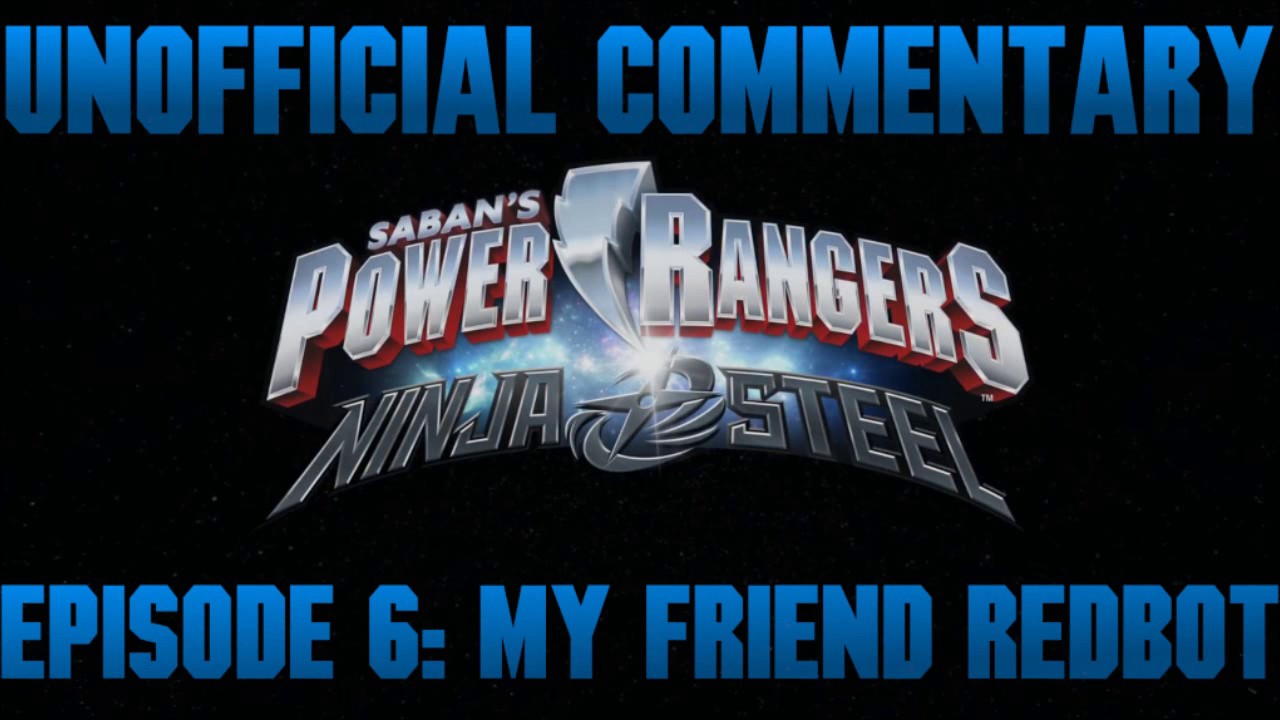 Power Rangers Ninja Steel Episode 6: My Friend Redbot - YouTube
