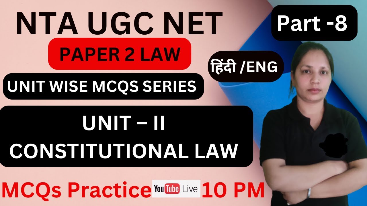UGC NET LAW / Paper -2 Law / UNIT – 2 CONSTITUTIONAL LAW / MCQs for UGC NET LAW / pyqs / BY ...