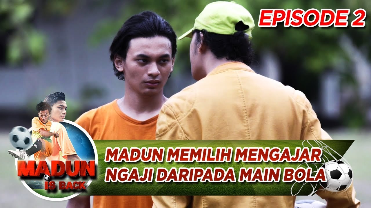 Madun lebih Memilih Mengajar Ngaji Daripada Main Bola - Madun Is Back ...