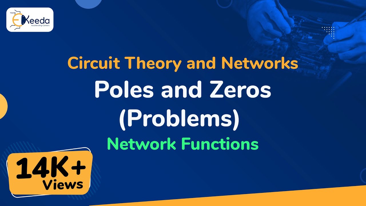 Poles And Zeros Problems Network Functions Circuit Theory And Networks Youtube