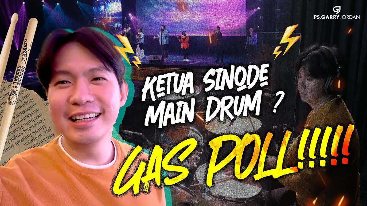 KETUA SINODE MAIN DRUM?! GAS POLL!! | PS. GARRY JORDAN - YouTube