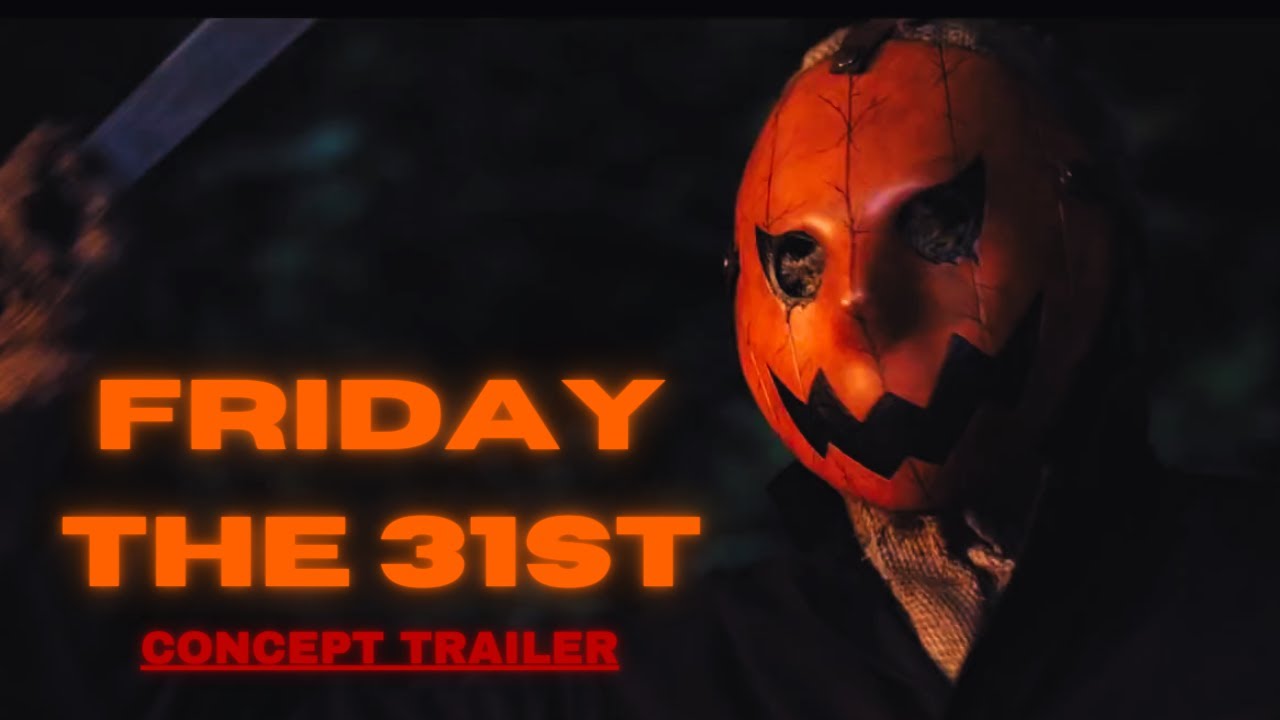 Friday The 31st Trailer - An Original Film Concept - YouTube
