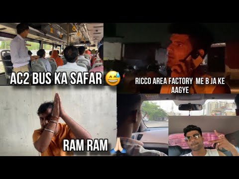 AC2 bus ka safar / Ricco area factory ko b dekh aaye #trending #viral # ...