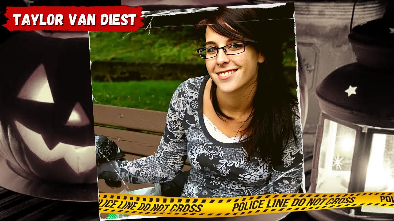 Resuelto - ASESINADA en la NOCHE de HALLOWEEN / Taylor Van Diest - YouTube