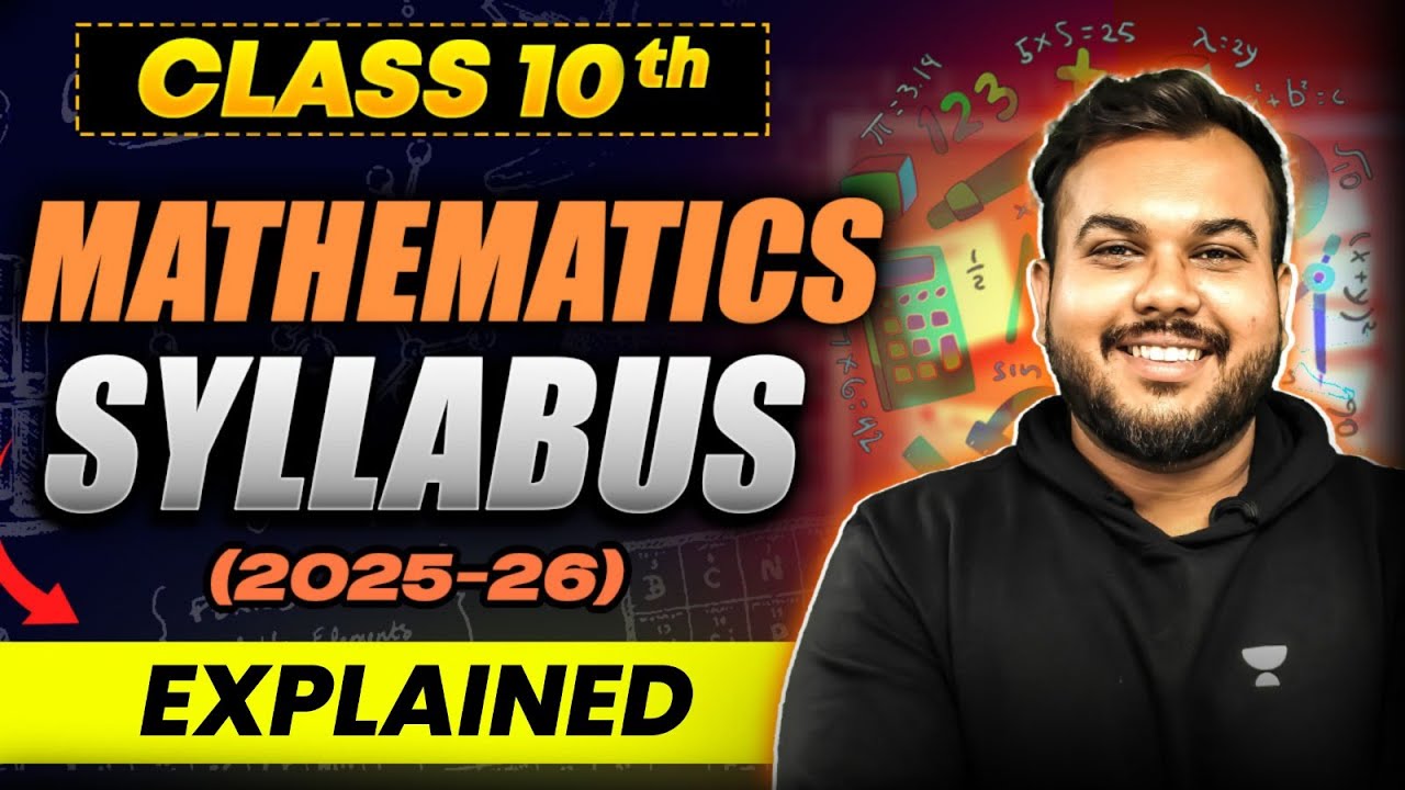 CBSE Class 10 Maths Syllabus 2025-26 OUT! 📢 What’s NEW? | Must Watch by ...