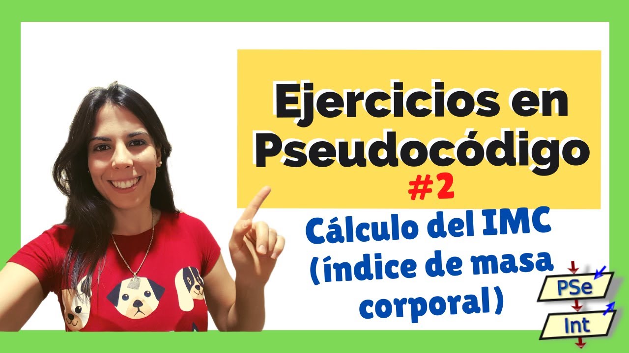 💻Ejercicios PSEINT: 💪🏼🏃🏻‍♀️ Cálculo de IMC | Ejercicios en PSEUDOCÓDIGO ...