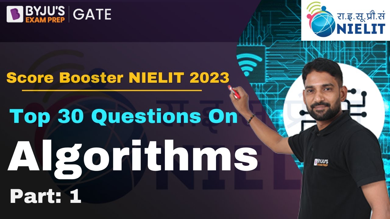 Nielit 2023 Cse Algorithms Top 30 Questions On Algorithms Part 1 Byjus Gate Youtube