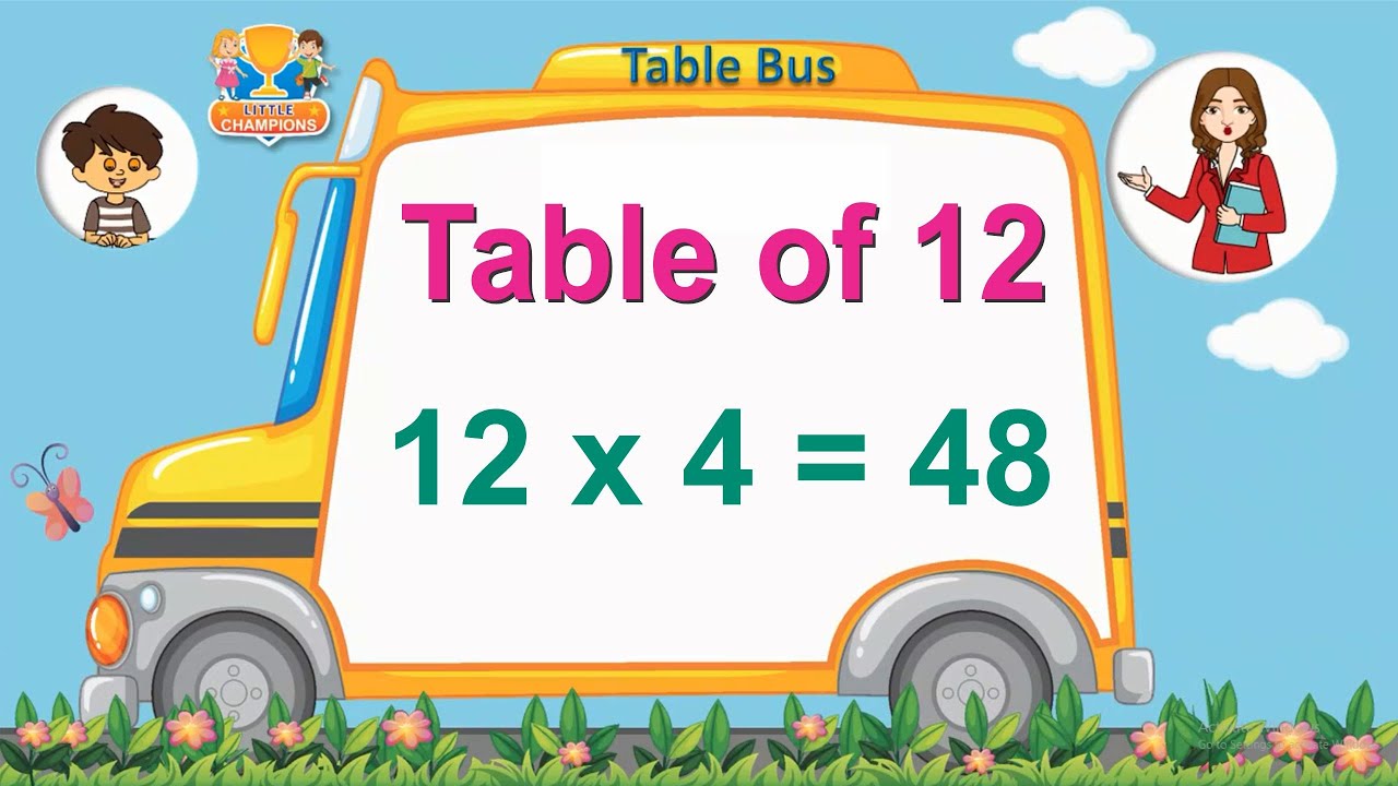 Table of 12 | Multiplication Table | 12 ka Pahada | Little Champions ...