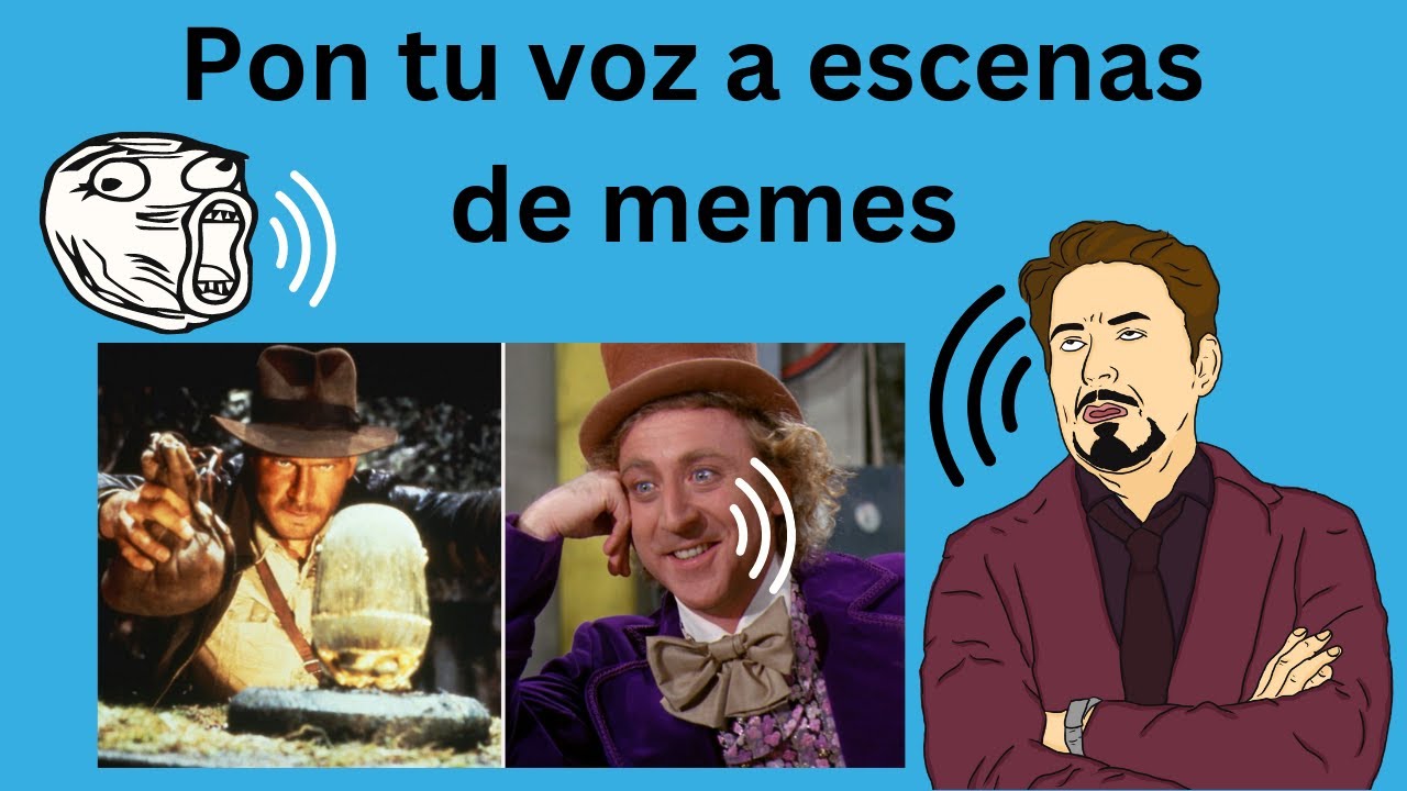 Pon tu voz a escenas y crea Memes 🤪 - YouTube