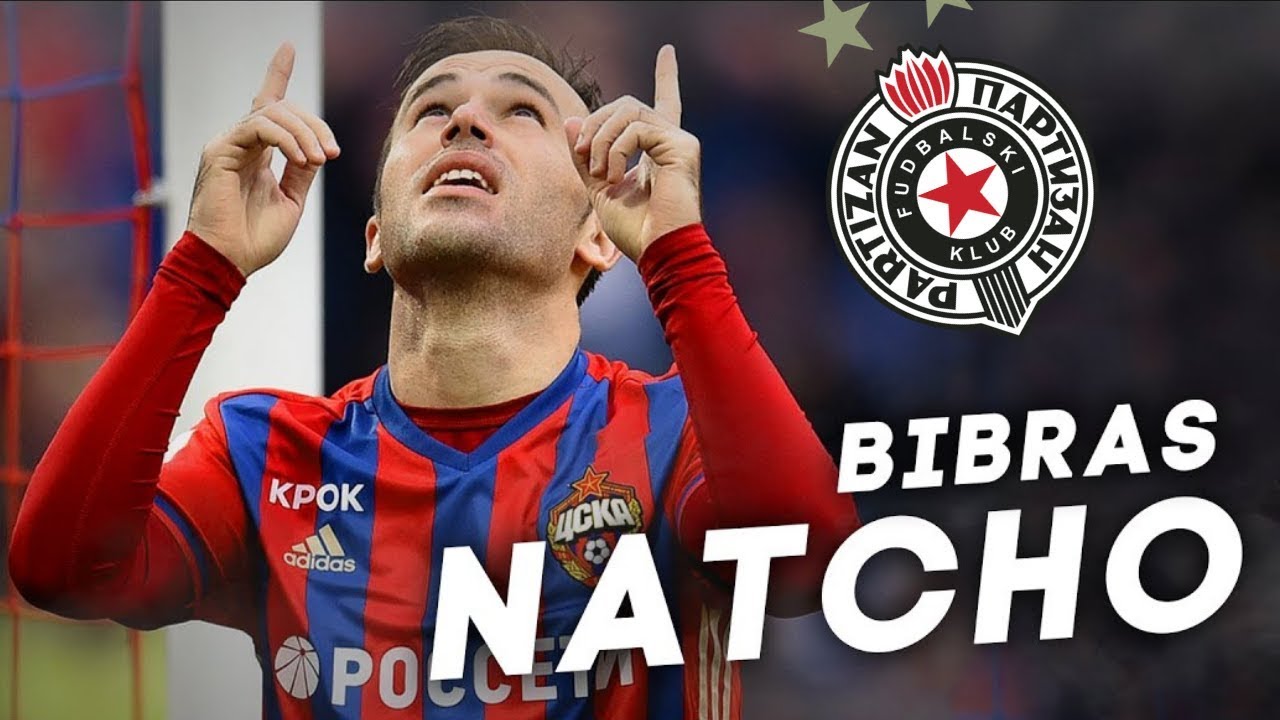 BIBRAS NATKHO - WELCOME TO PARTIZAN BELGRADE [SKILLS,GOALS,ASISSTS ...