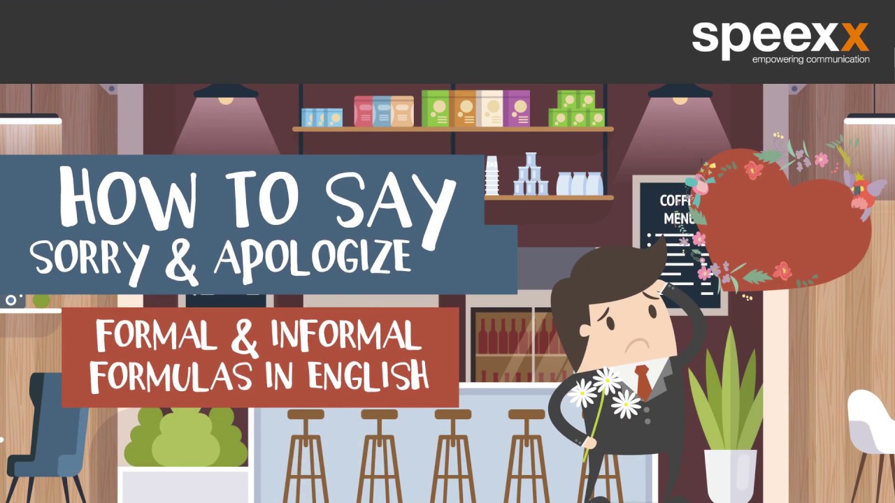 How to say sorry & apologize - Formal & informal formulas - YouTube