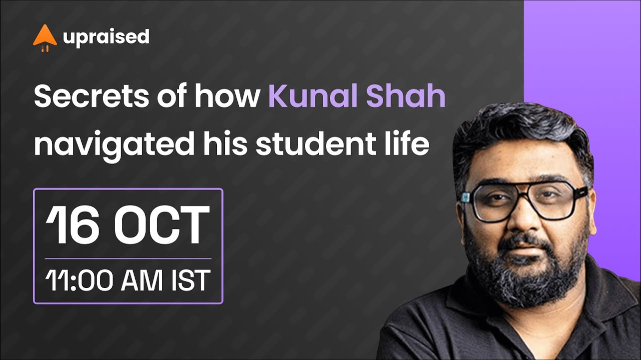 Secrets of how Kunal Shah navigated his student life - YouTube
