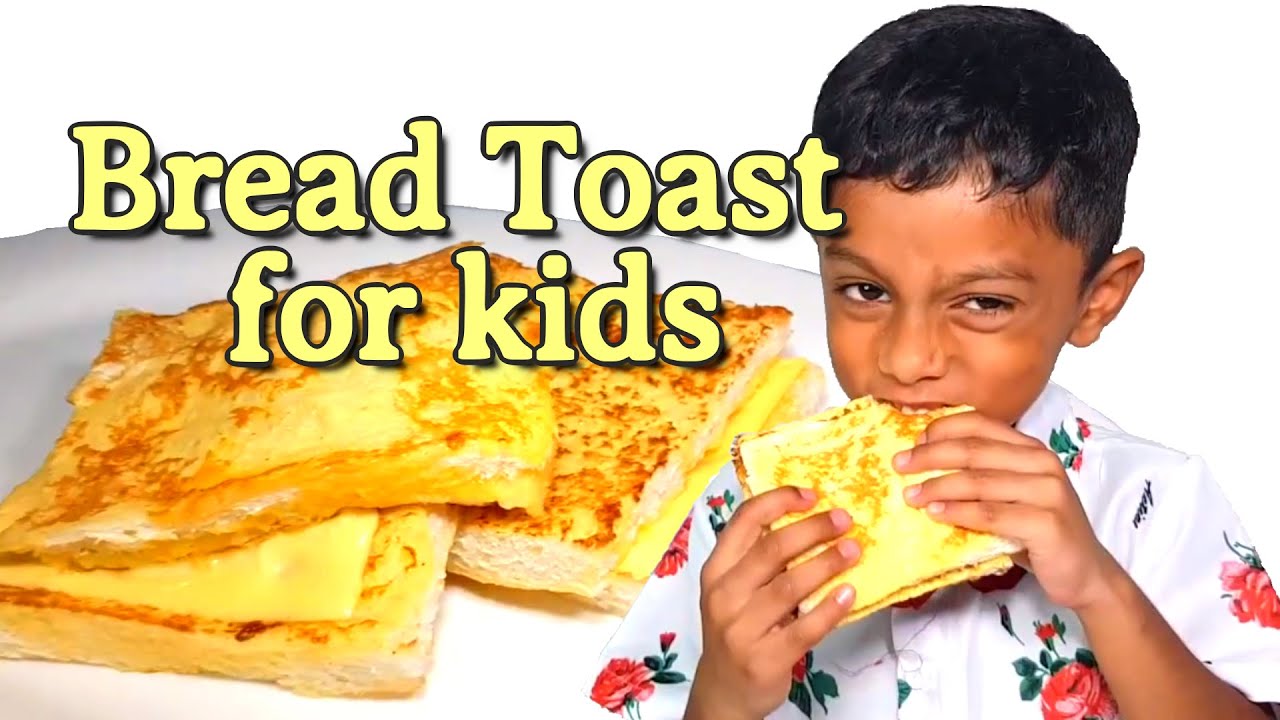 Bread Toast / French Toast for kids - YouTube