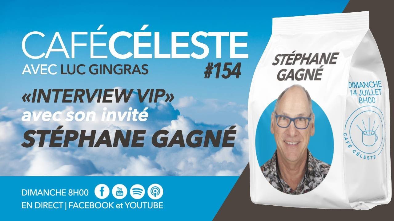 CAFÉ CÉLESTE | 14 juillet 2024 | Luc Gingras et Stéphane Gagné - YouTube