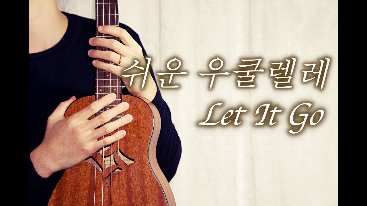 Let It Go - Frozen OST(Ukulele) - YouTube