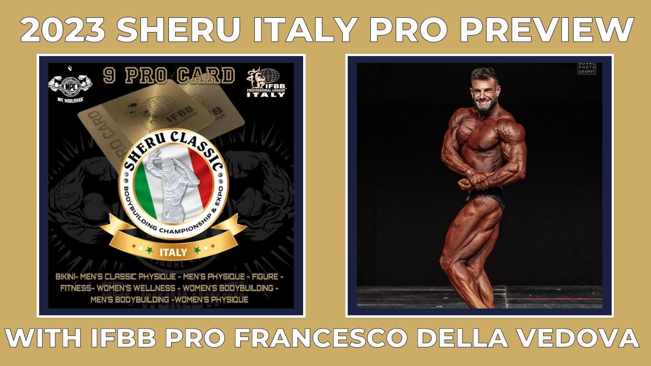 Sheru Classic Italy Pro Preview with IFBB Pro Francesco Della Vedova ...