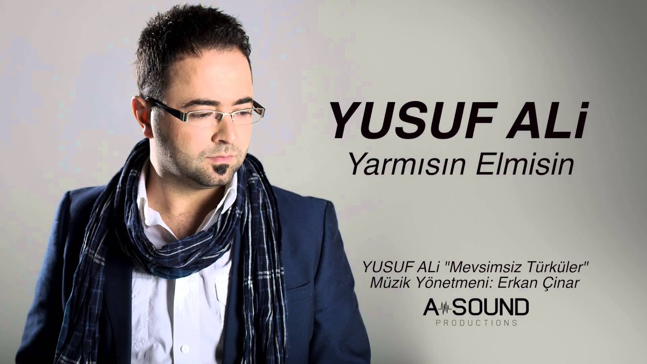 Yusuf Ali - Yarmısın Elmisin - YouTube
