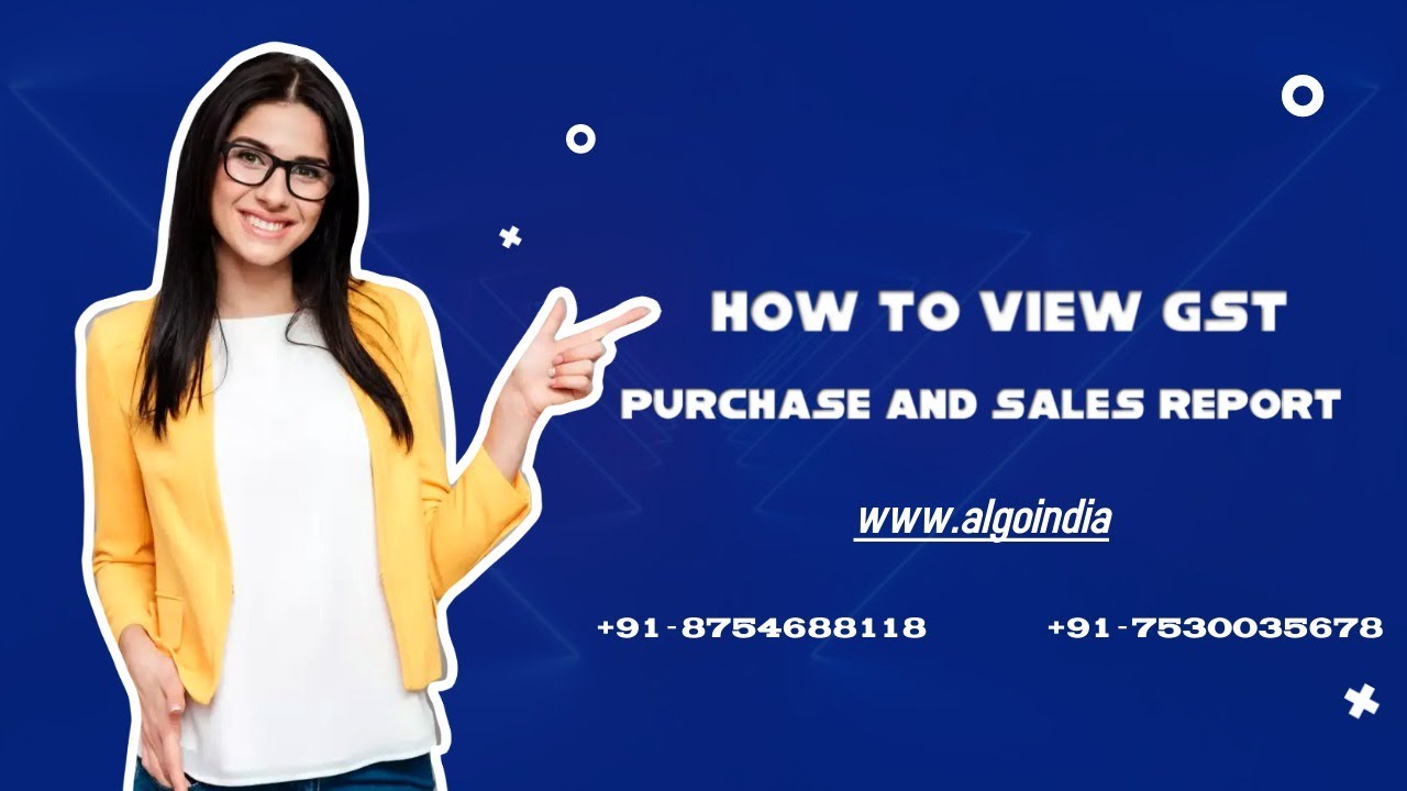 How To View Purchase and Sales GST Reports / ALGO ERP /ALGO Invoice billing /ALGO TECHNOSOFT ...