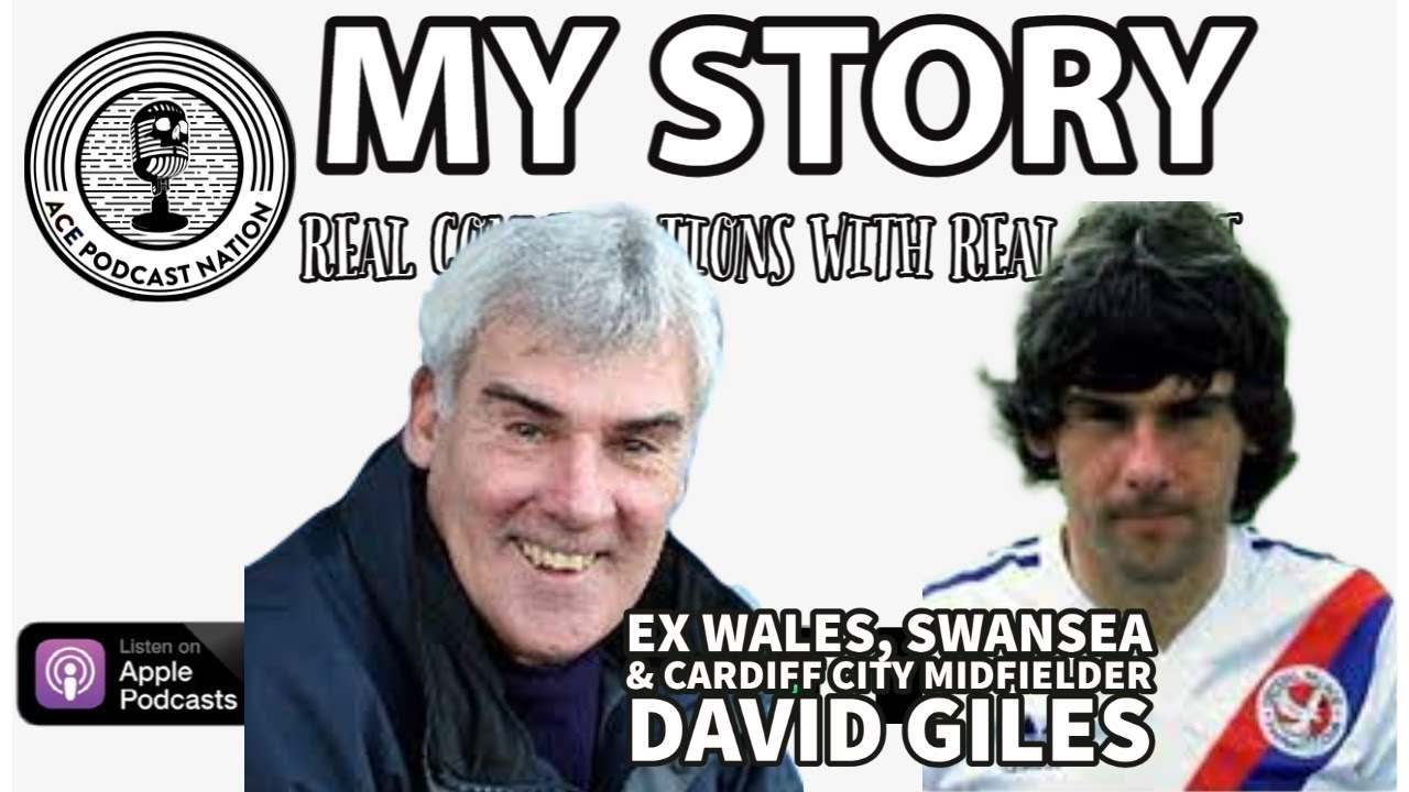 DAVID GILES | EX WALES, CARDIFF, PALACE & SWANSEA MIDFIELDER | MY STORY ...