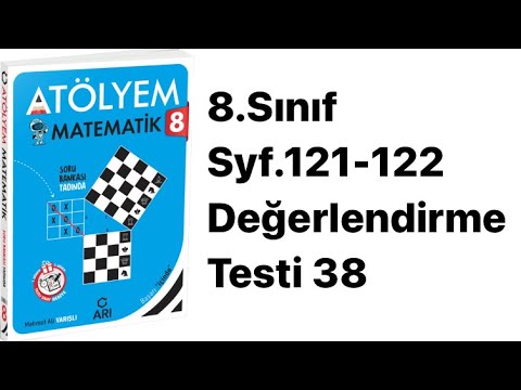 8.SINIF ATÖLYEM S.121-122 DEĞERLENDİRME TESTİ 38