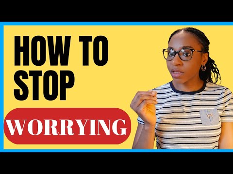 8 Tips to stop worrying | Do this to stop worrying | How to prevent ...