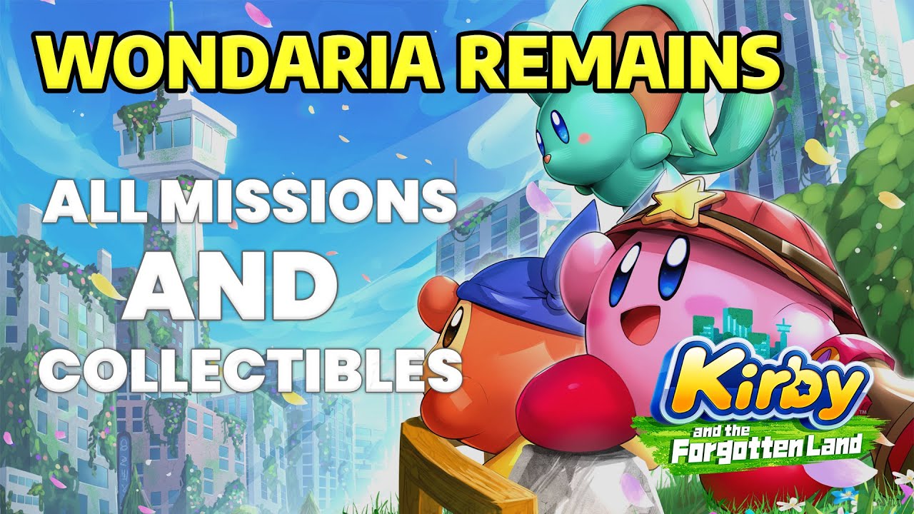 Wondaria Remains | All Missions and Collectibles | Wild Mode | Kirby ...