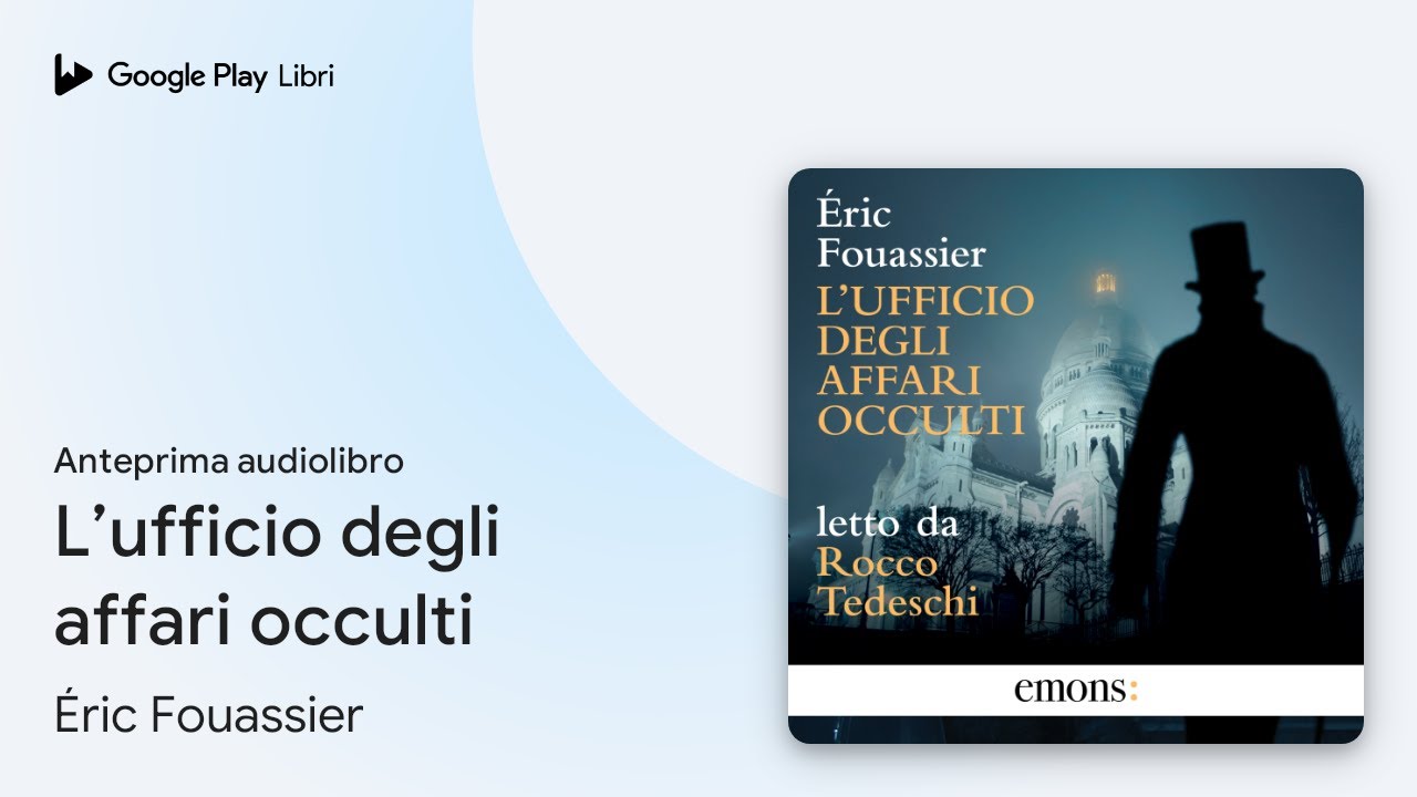 L’ufficio degli affari occulti di Éric Fouassier · Anteprima audiolibro ...