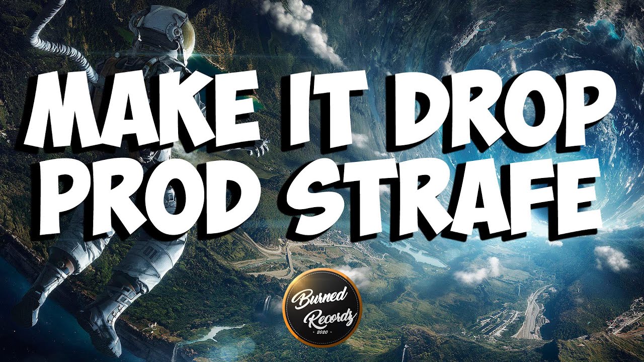 Make it Drop (Prod. Strafe) - YouTube