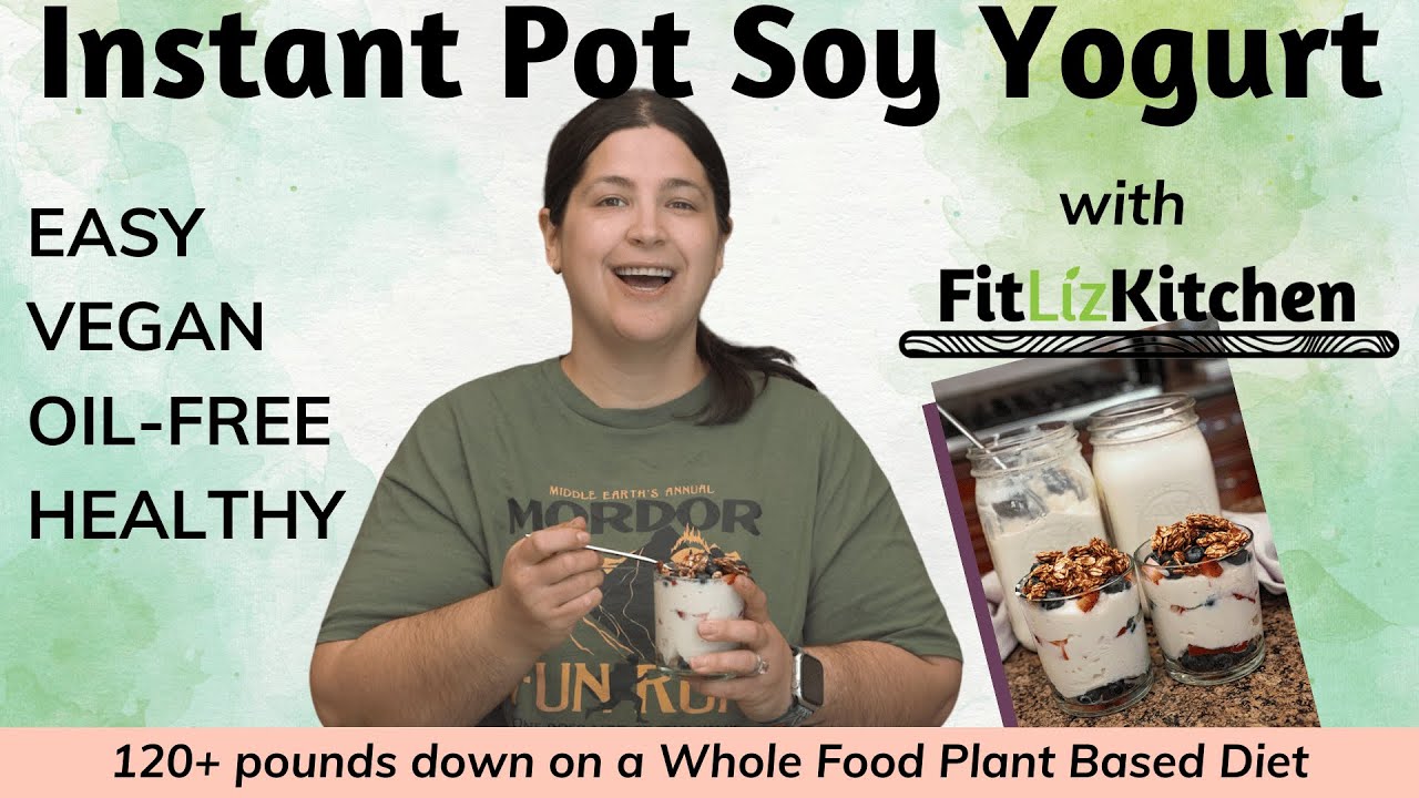 Super Easy Instant Pot Soy Yogurt! Only 2 Ingredients and Super Thick ...