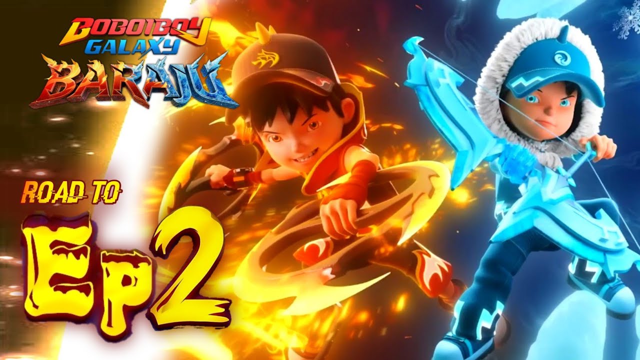 BoBoiBoy Galaxy Baraju - Episode 2 | Breakdown Alur Cerita Episode ...