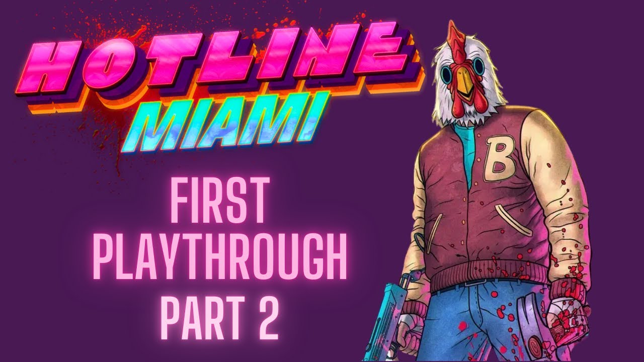 Hotline Miami - First Playthrough [Part 2] - YouTube