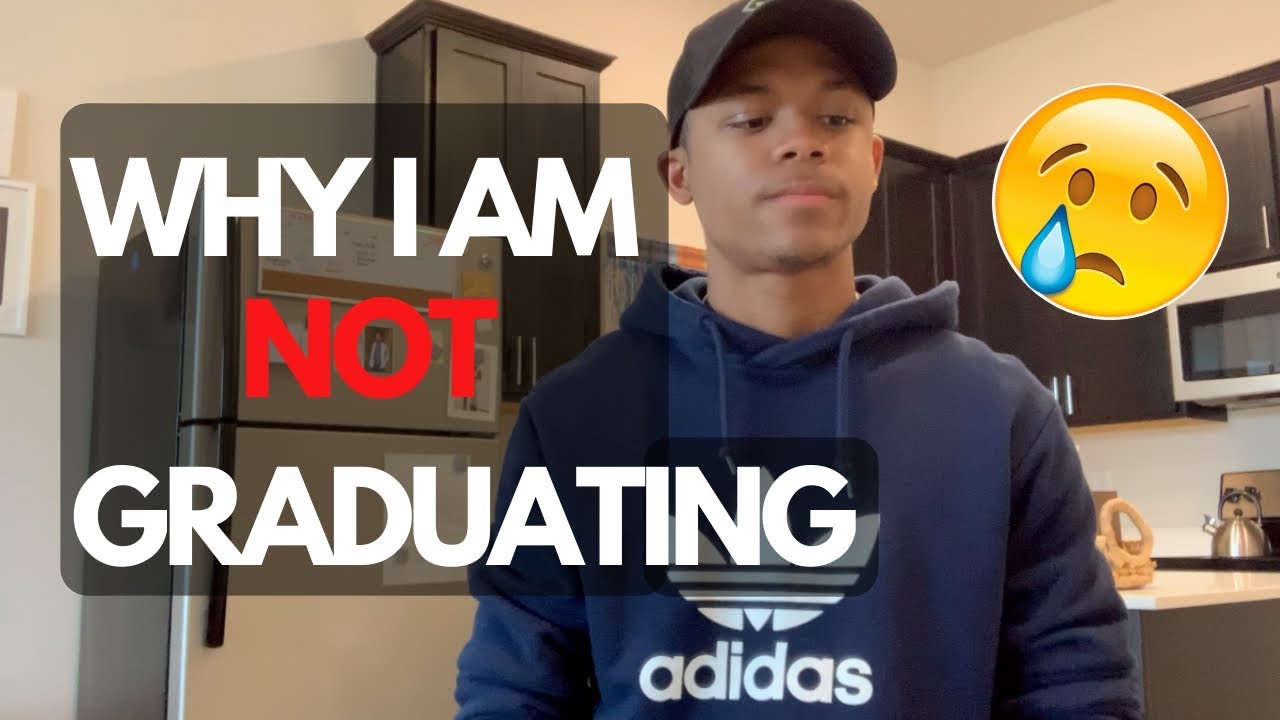 Why I Am Not Graduating. 🎓 - YouTube