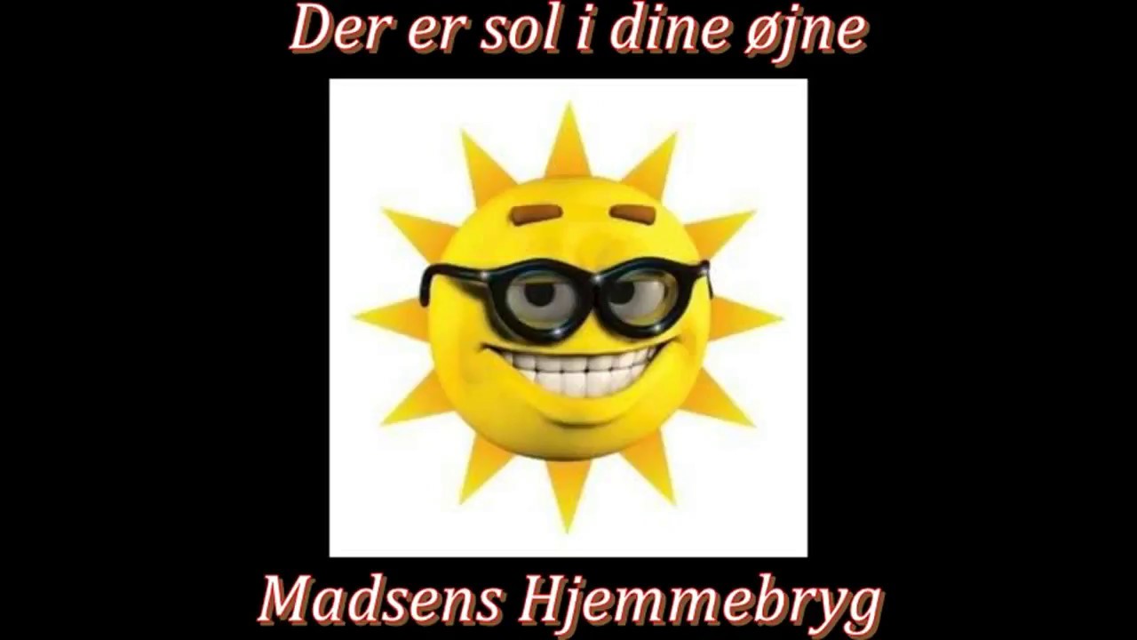 Der er sol i dine øjne - YouTube