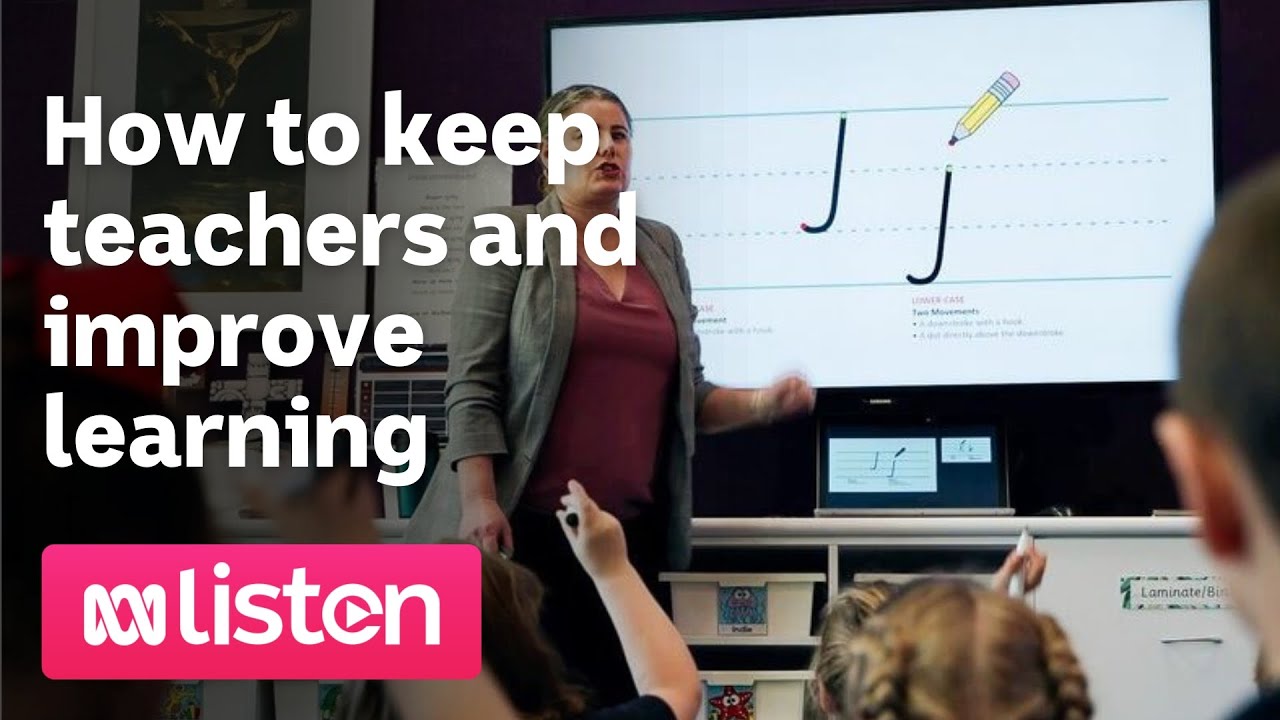 How to keep teachers and improve learning | ABC News Daily Podcast ...