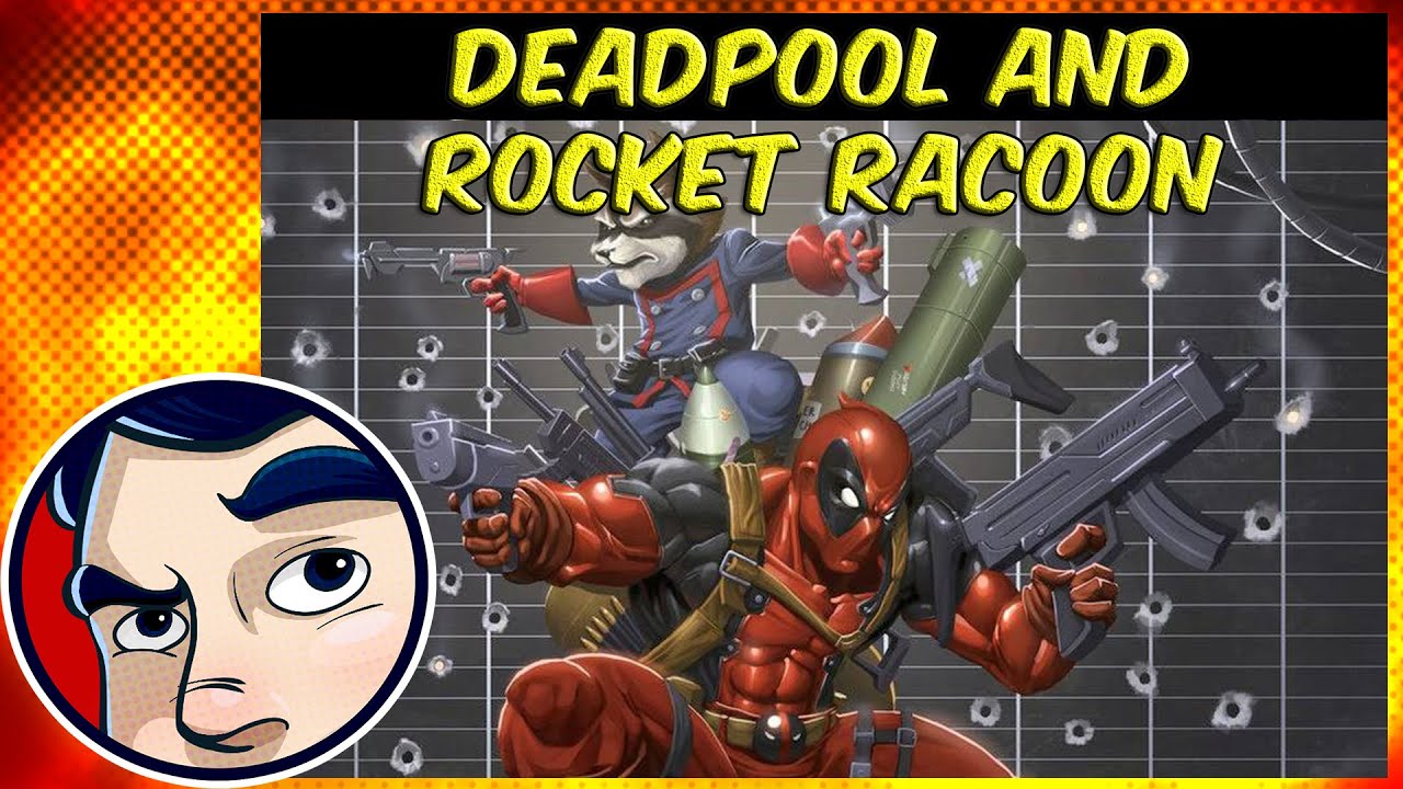 Deadpool and Rocket Racoon - Epic Team Ups | Comicstorian - YouTube
