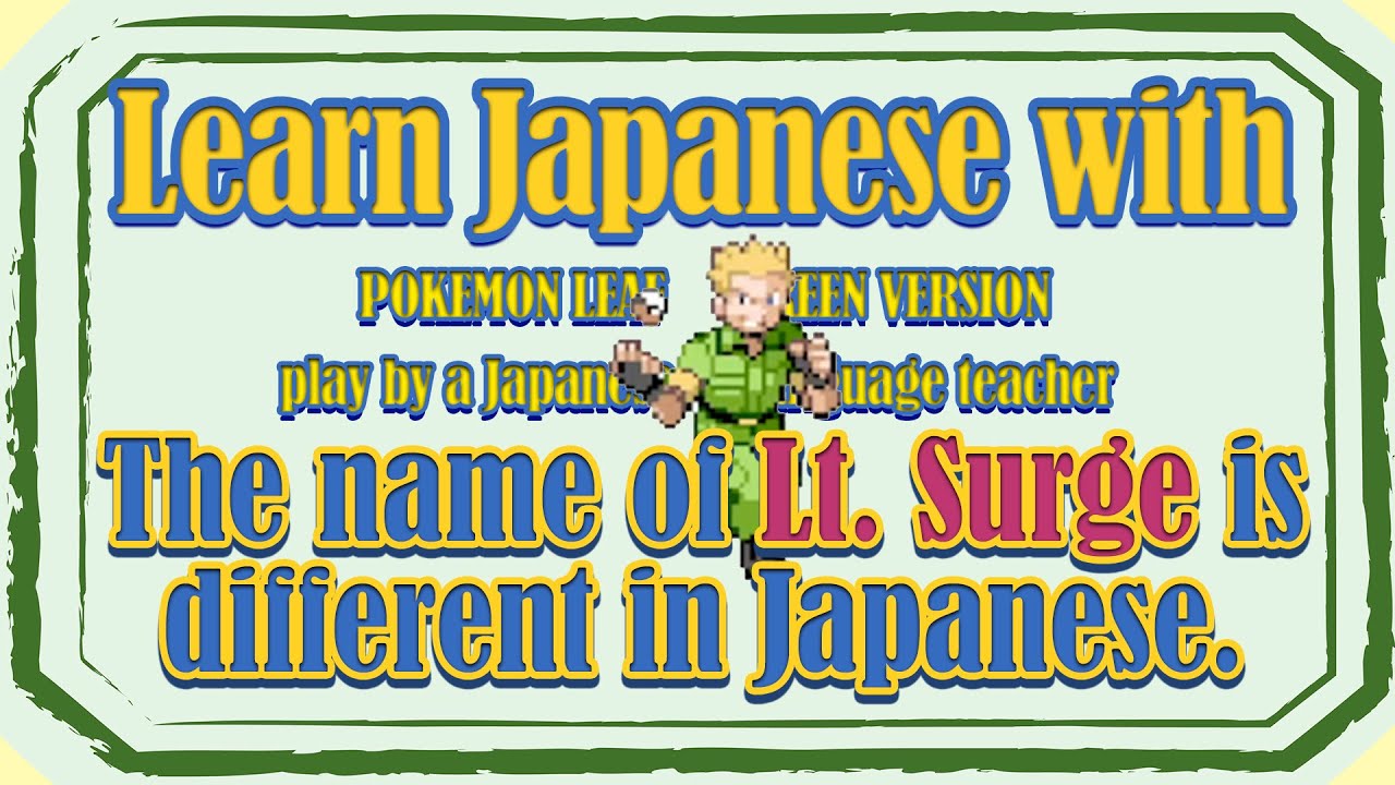 Learn Japanese with Pokemon Leaf Green version play by a Japanese ...