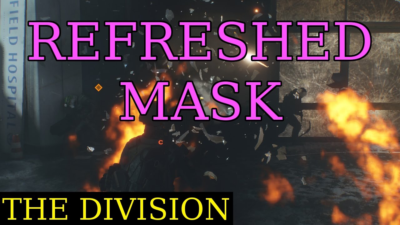 The Division - Refreshed Mask Guide - YouTube