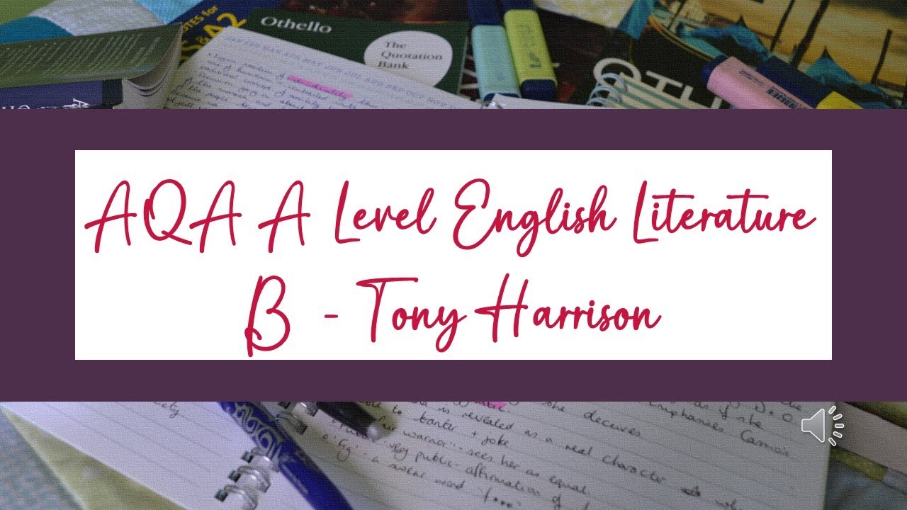 AQA English Literature A Level B - Tony Harrison - YouTube