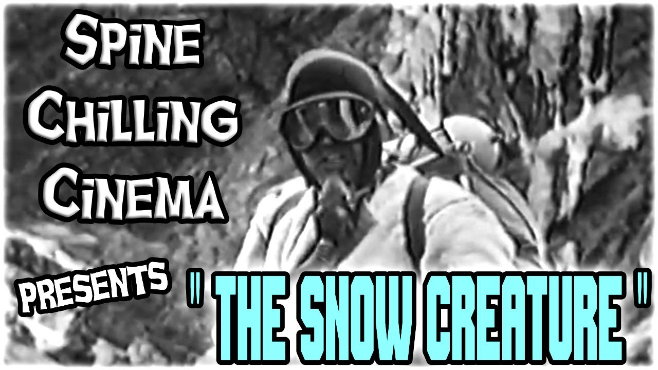 Spine Chilling Cinema Presents "The Snow Creature" 1954 - YouTube
