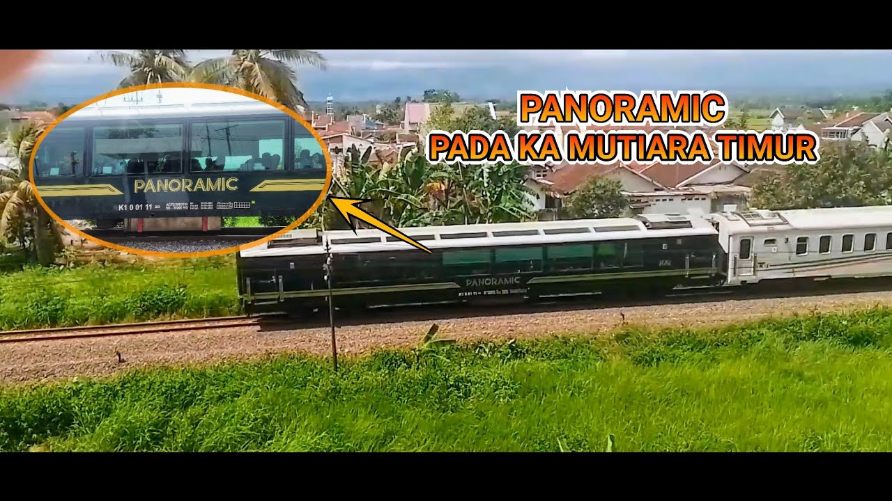 PERDANA!!!KA MUTIARA TIMUR REGULER MEMBAWA PANORAMIC BUAT ANGKUTAN ...