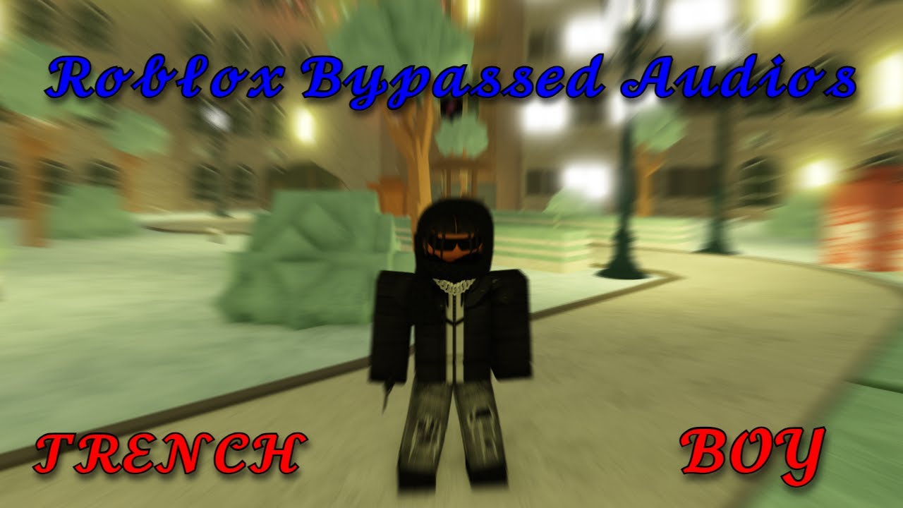 🔥TRENCH BOY AND MORE LOUD BYPASSED AUDIOS *2024* ROBLOX!!🔥 - YouTube
