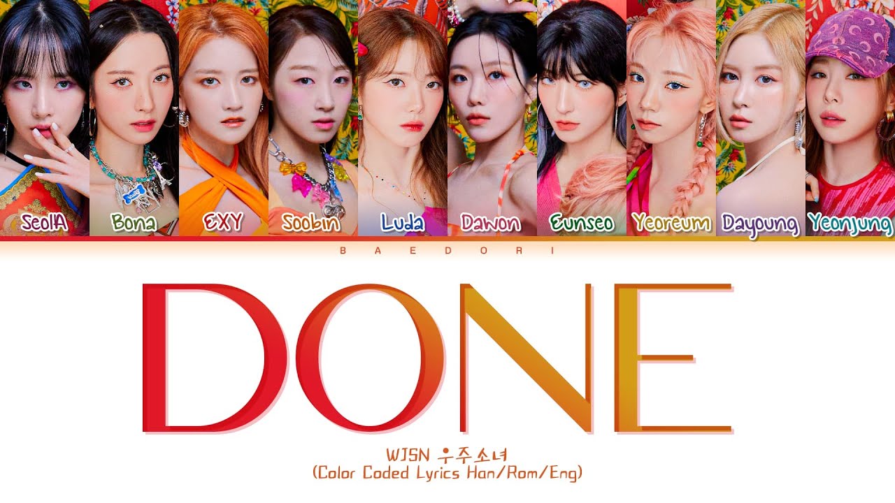 WJSN Done Lyrics (우주소녀 Done 가사) (color coded lyrics) - YouTube