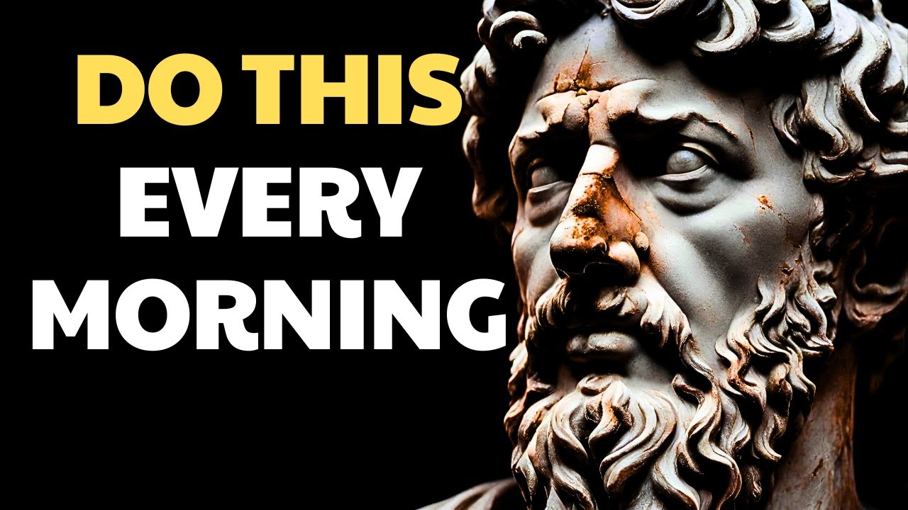 11 THINGS You SHOULD do every MORNING (Stoic Morning Routine ...