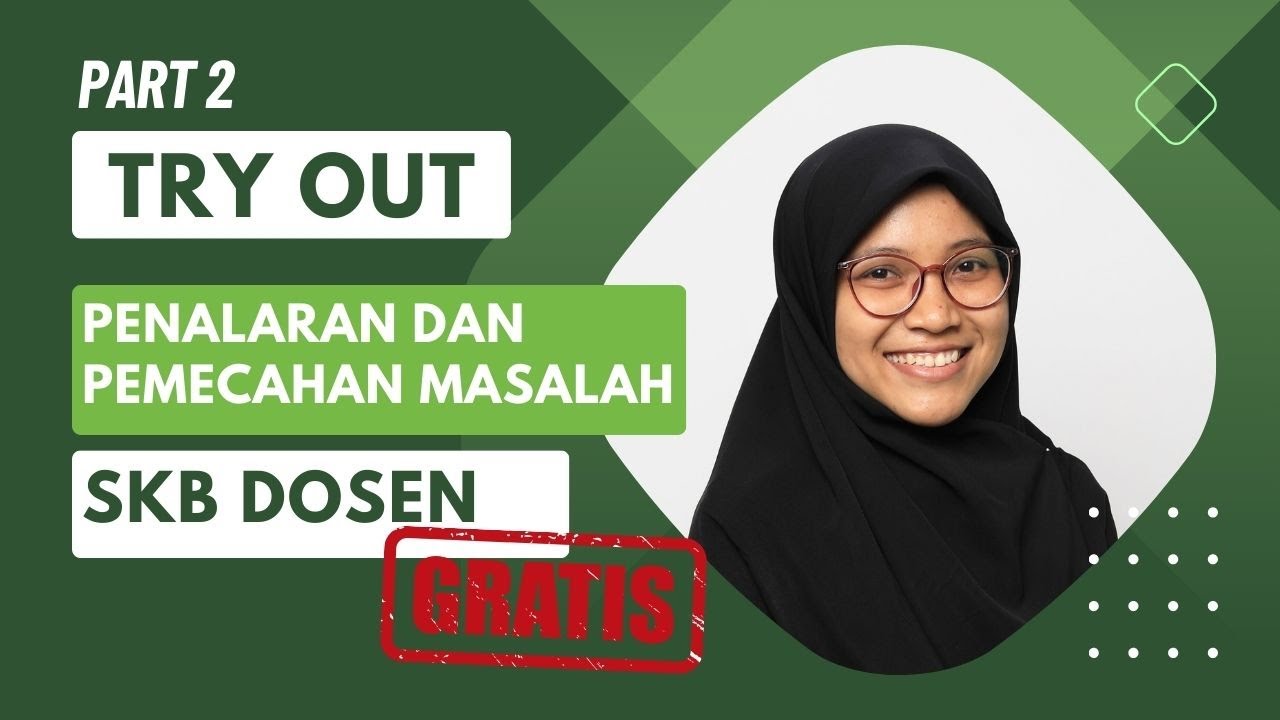 GRATIS ! Try Out Soal Penalaran dan Pemecahan Masalah (Part 2) - SKB Dosen Kemendikbud - PPPK ...