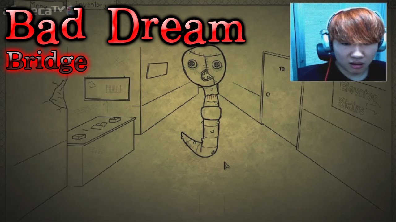 [김왼팔]공포게임:Bad Dream:Bridge[악몽시리즈:다리]방탈출형식게임 - YouTube