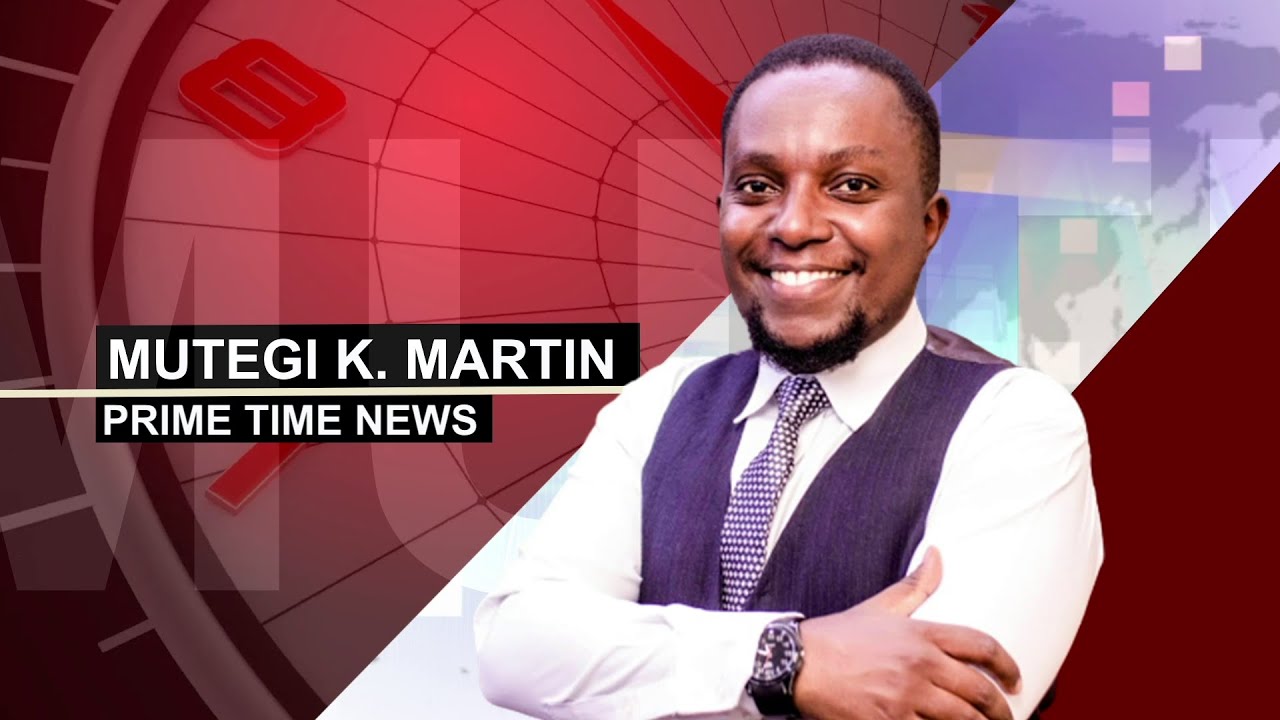 KUTV LIVE || PRIME TIME NEWS WITH MUTEGI K. MARTIN || DECEMBER 09, 2024 ...