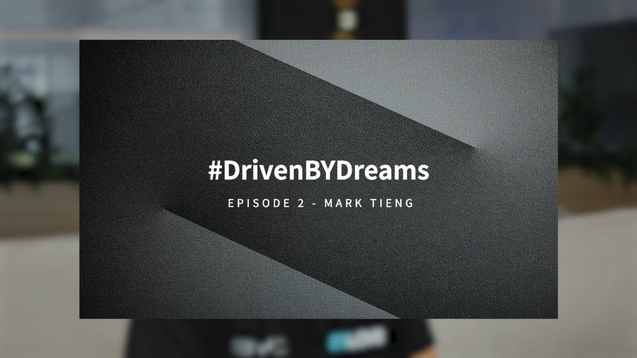 #DrivenBYDreams Episode 2: Mark Tieng - YouTube