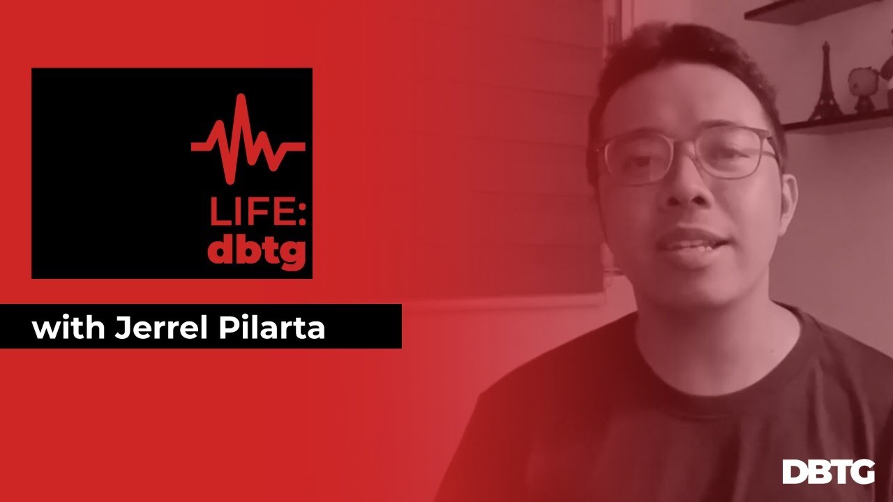 LIFE: DBTG with Jerrel Pilarta - YouTube